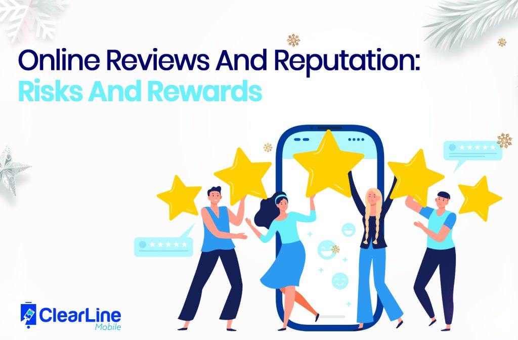 Online Reviews And Reputation: Risks And Rewards. | ClearLine