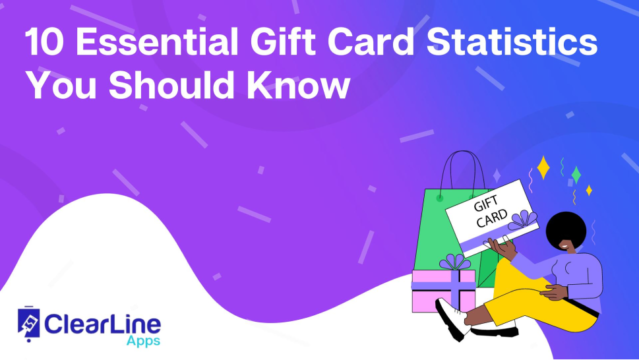 10 Essential Gift Card Statistics You Should Know | ClearLine