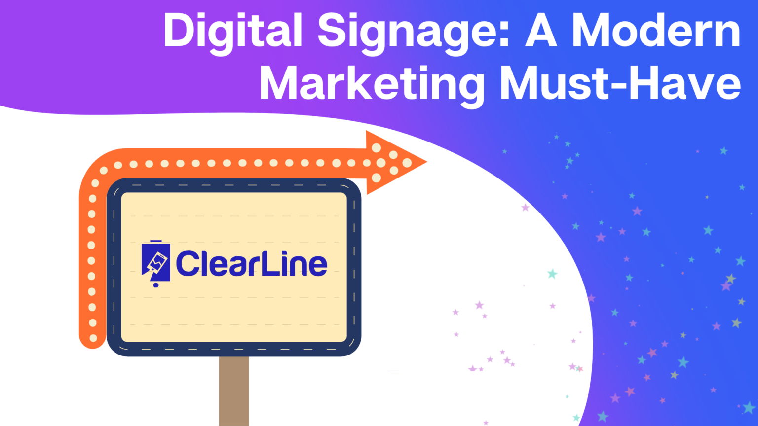 Digital Signage: A Modern Marketing Must-Have | ClearLine